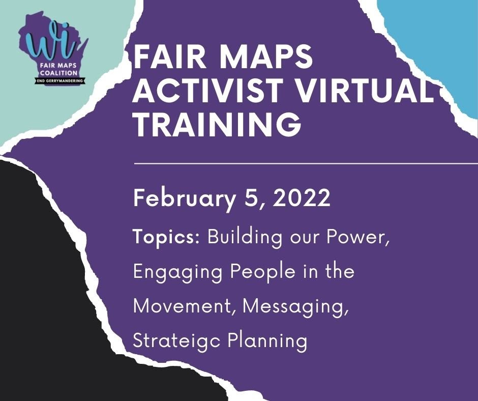 2022 Fair Maps Activist Training — Wisconsin Fair Maps Coalition