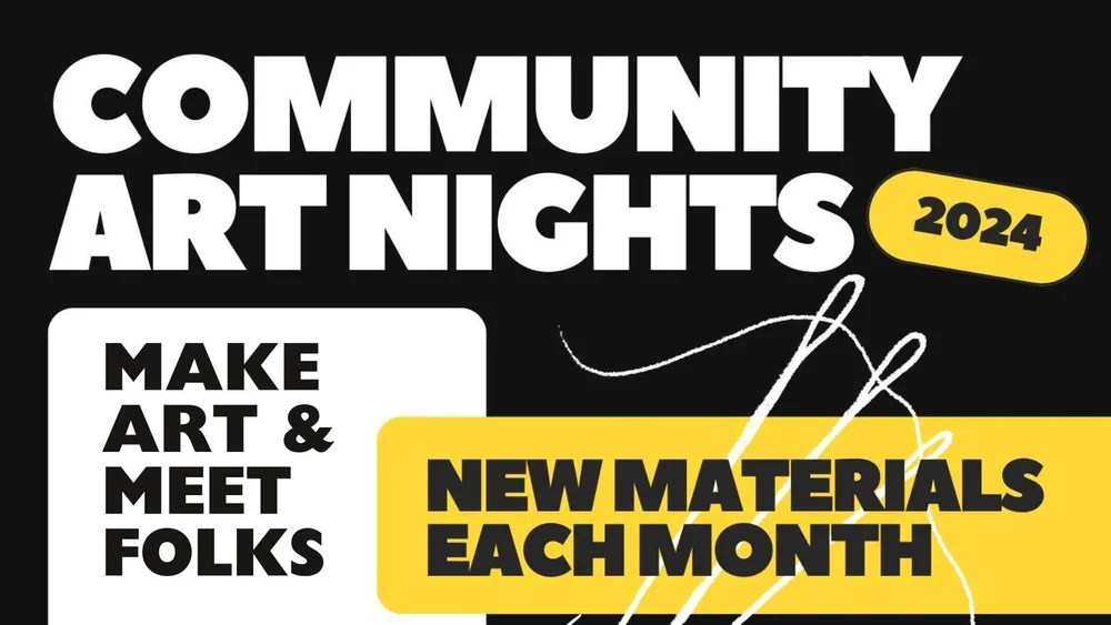 Community Art Nights 2024 — 10 East Arts