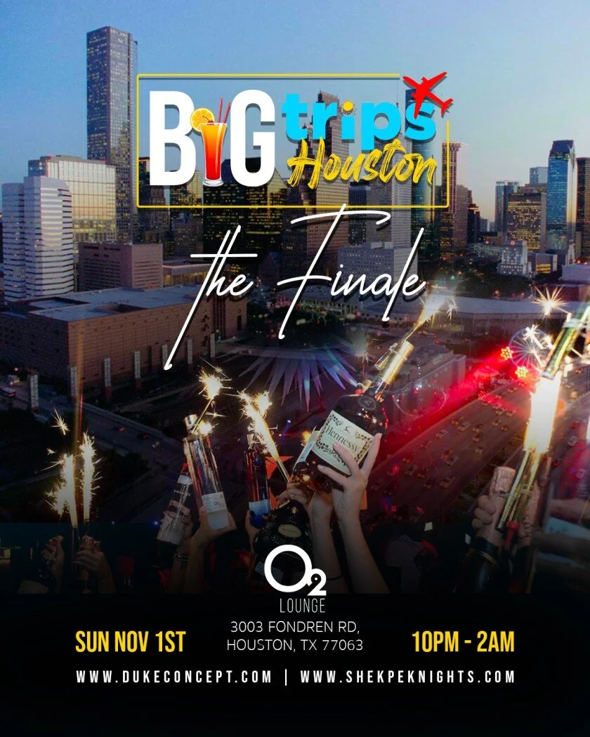 Big Trips Houston — DUKE CONCEPT