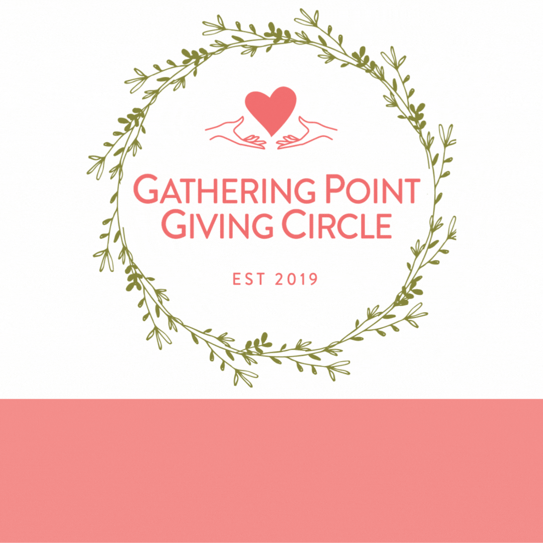 Gathering Point Giving Circle
