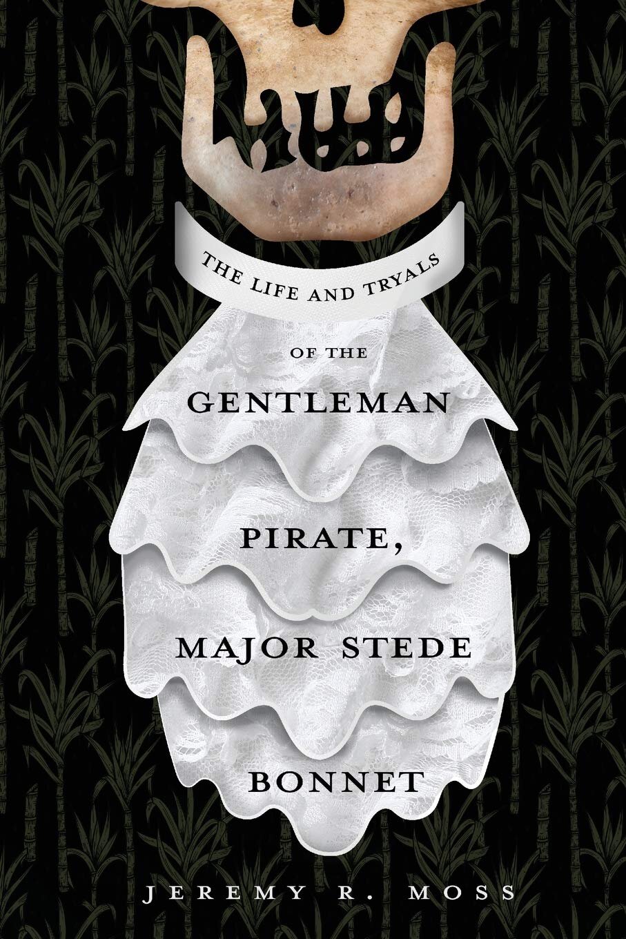 Book Feature: The Life and Tryals of the Gentleman Pirate, Major Stede ...