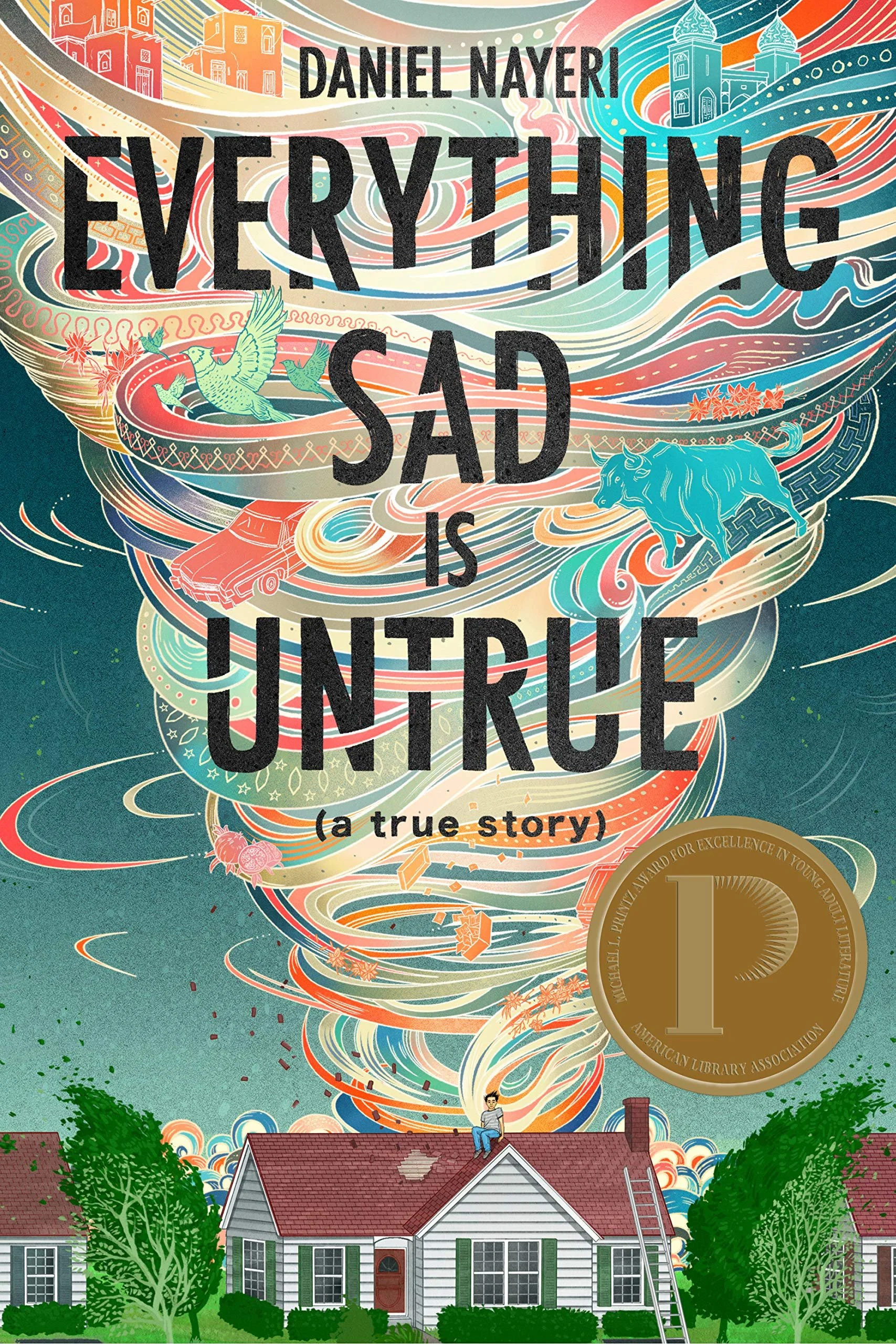 Everything Sad is Untrue — Daniel Nayeri