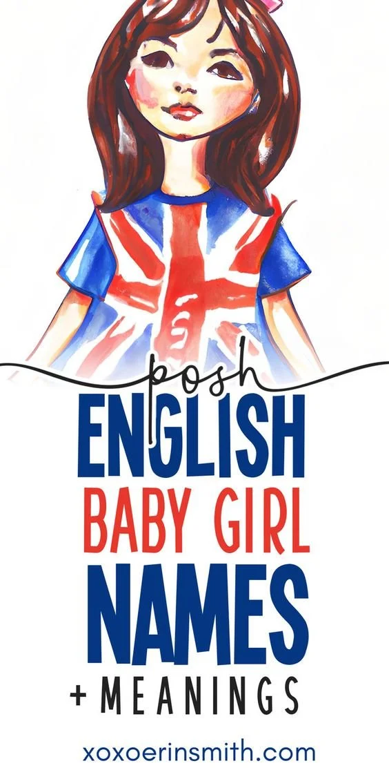 Elegant British Baby Girl Names For Unique Posh Babies Xoxoerinsmith elegant-british-baby-girl-names-for-unique-posh-babies-xoxoerinsmith