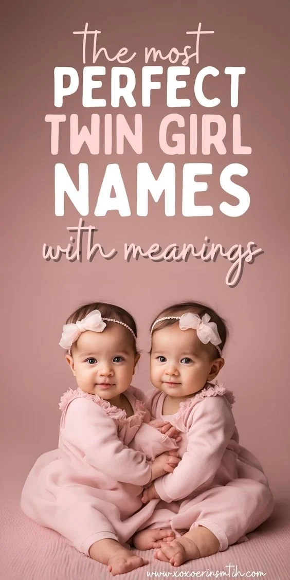 50 Best Unique Twin Names for your Beautiful Baby Girls — xoxoerinsmith.com
