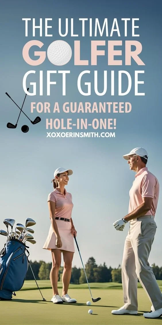 Best Golf Gift Ideas for the Golfers in Your Life — xoxoerinsmith.com