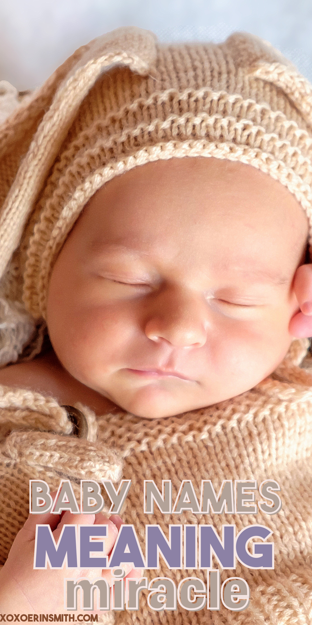 100 Baby Names that Mean Miracle for Baby Girl or Boy — xoxoerinsmith.com