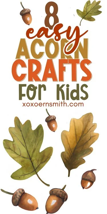 DIY Acorn Crafts for Kids Easy Thanksgiving & Fall — xoxoerinsmith.com
