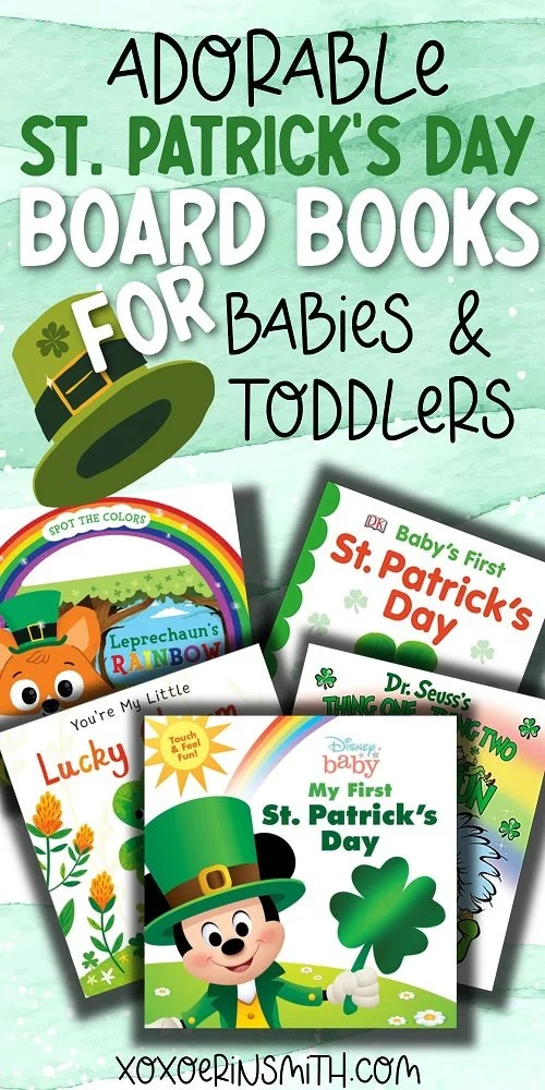 St. Patrick's Day Board Books for Toddlers — xoxoerinsmith.com