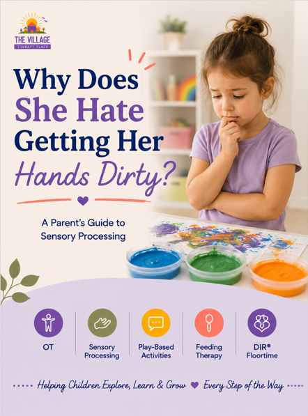 The Village Therapy Place — Why Does My Child Hate Getting Messy ...