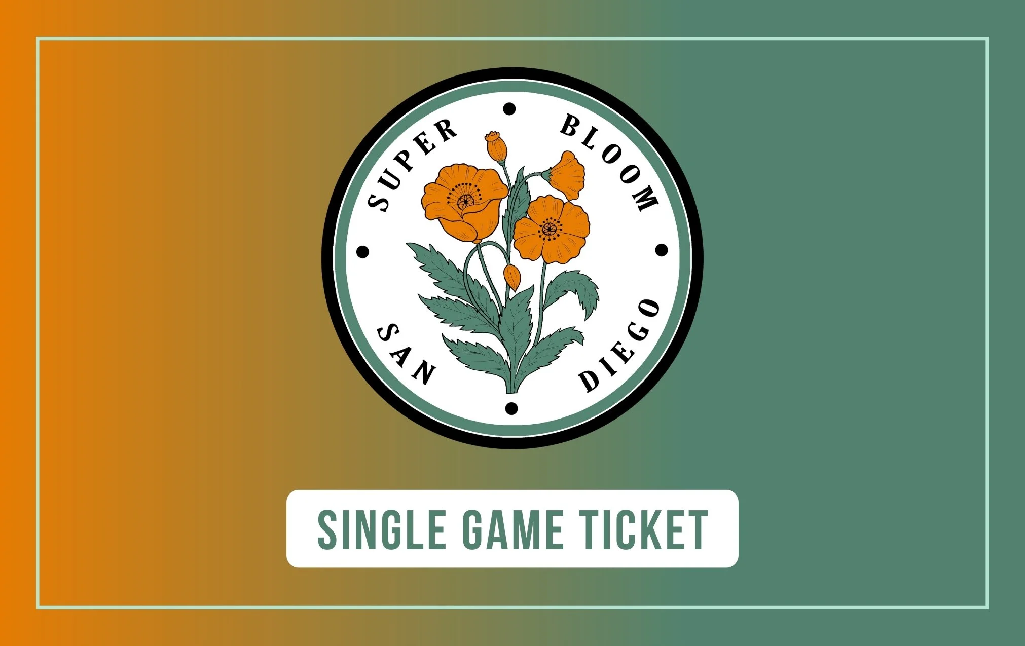 2024 Tickets — San Diego Super Bloom