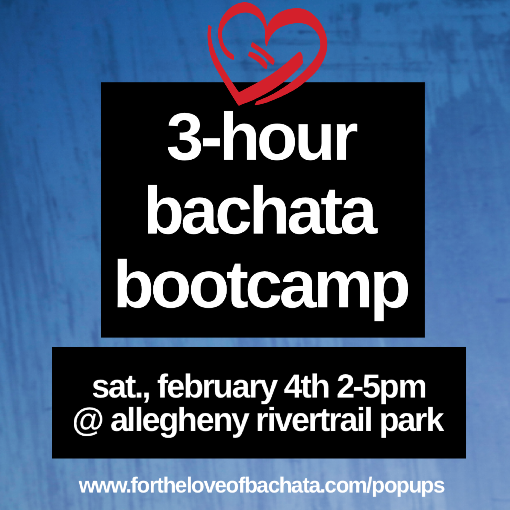 3-Hour Bachata Bootcamp with For the Love of Bachata — For the Love of ...
