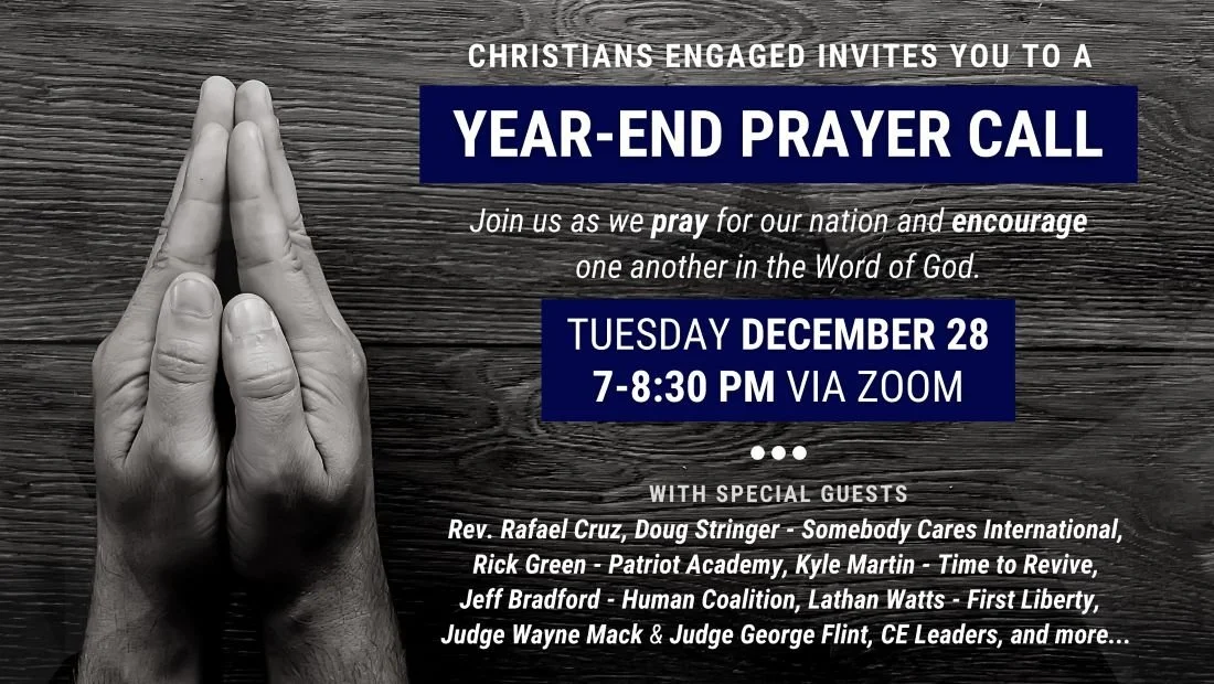 Year-End Prayer Call | Christians Engaged – Pray Vote Engage