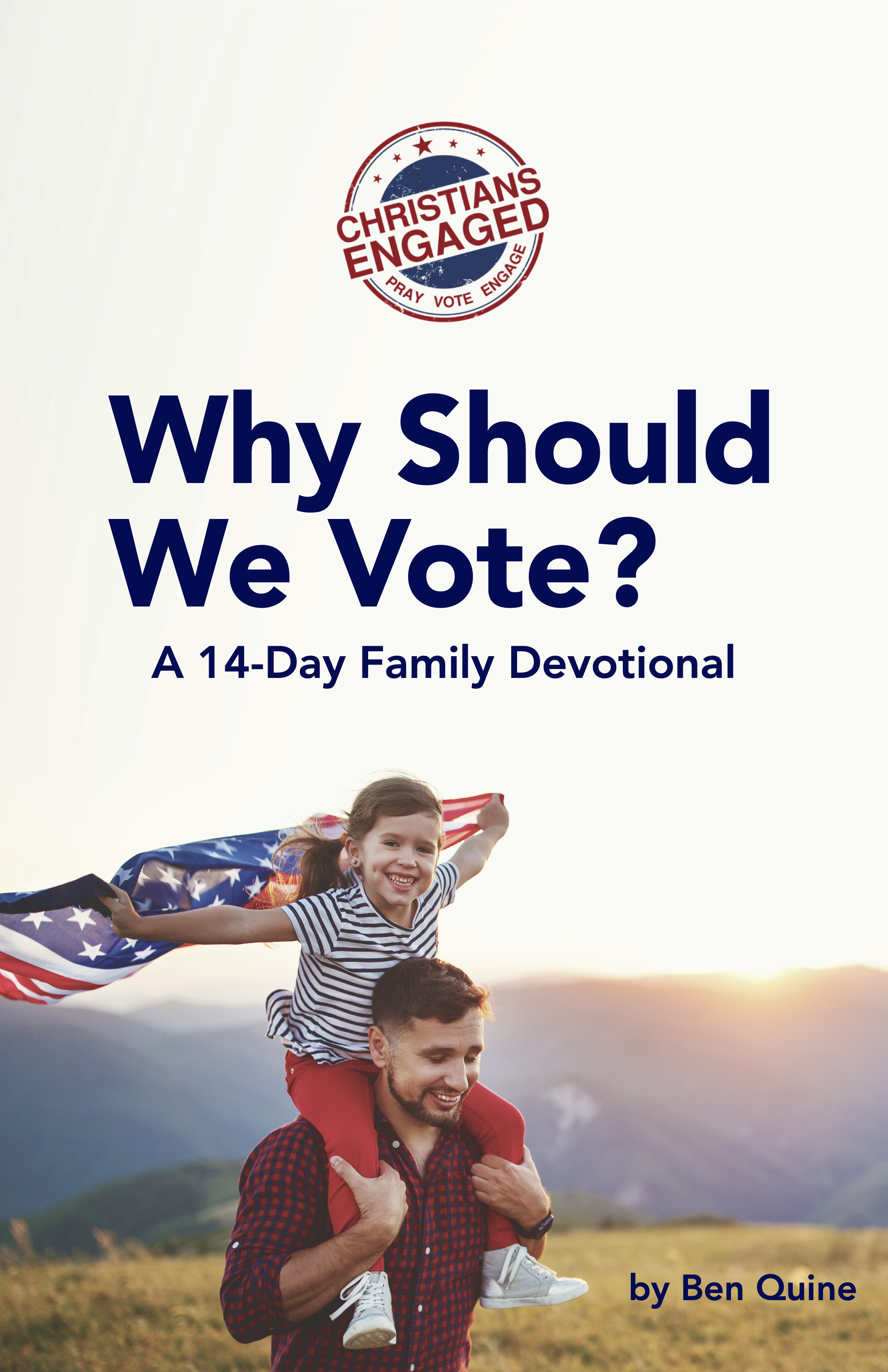 Why Should We Vote? 14-Day Devotional | Christians Engaged – Pray Vote ...