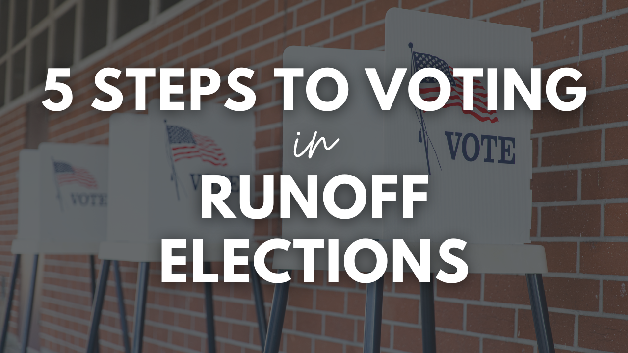 Your Christian Roadmap to Voting in Runoff Elections | Christians ...