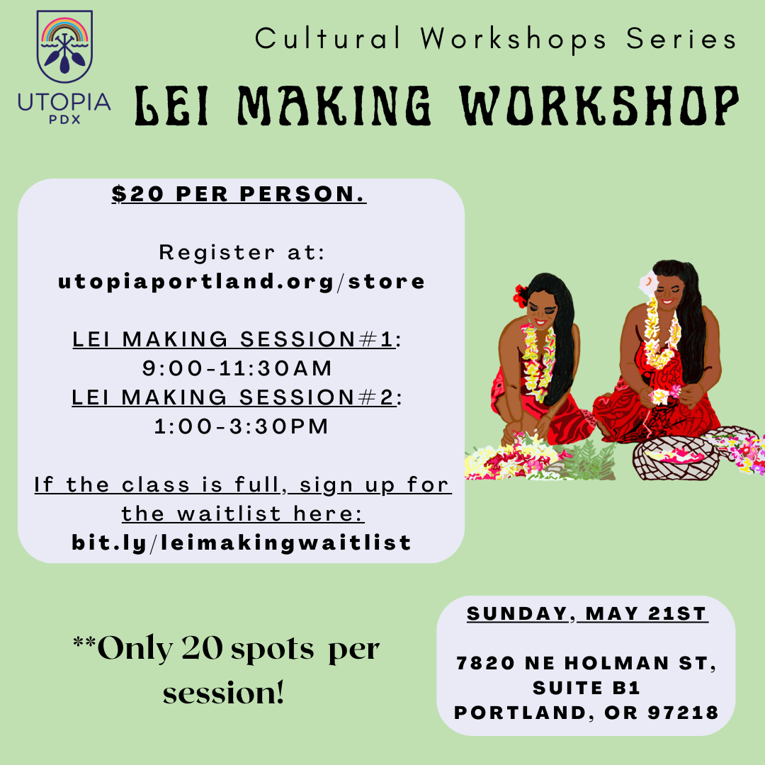 Lei Making Workshop — UTOPIA Portland