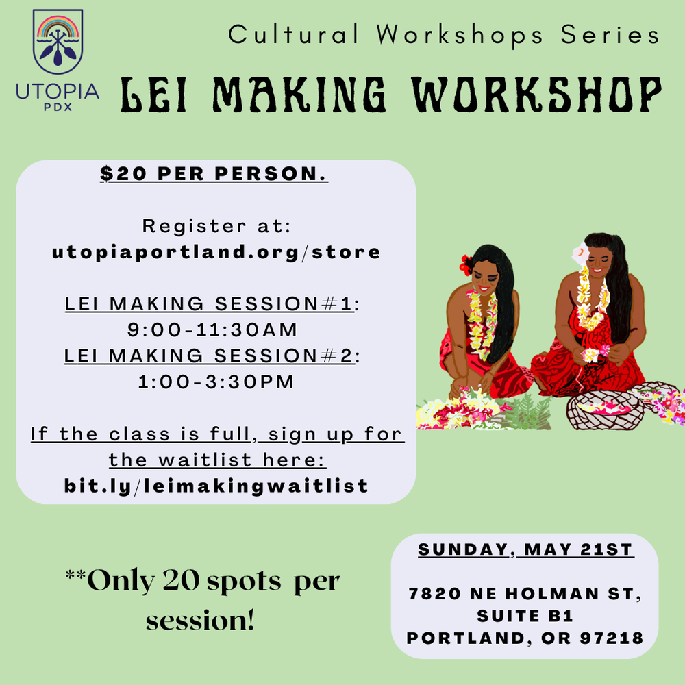 Lei Making Workshop — UTOPIA Portland