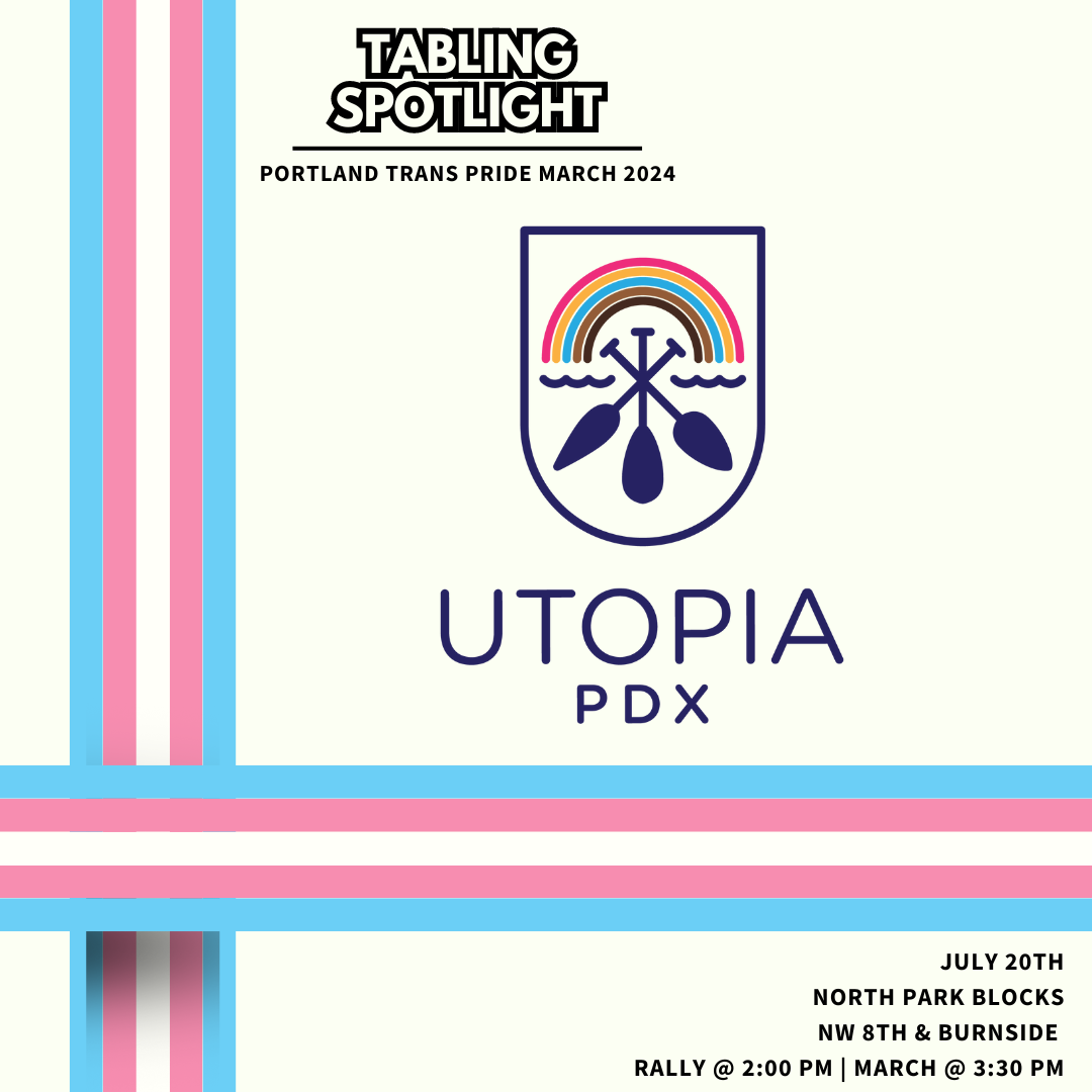 Portland Trans Pride 🏳️‍⚧️ — UTOPIA Portland