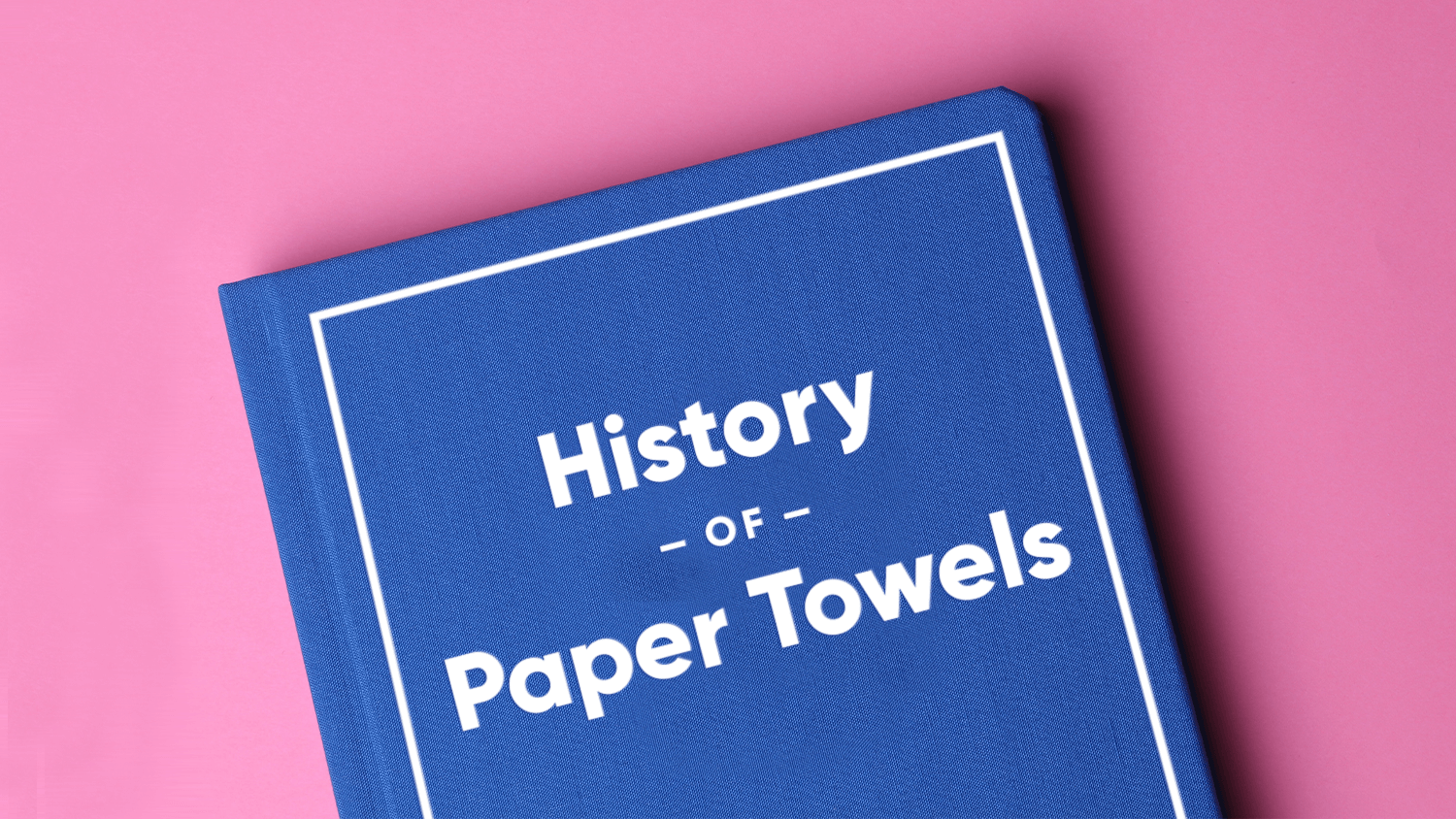 History Of Paper Towels Talking Crap history-of-paper-towels-talking-crap