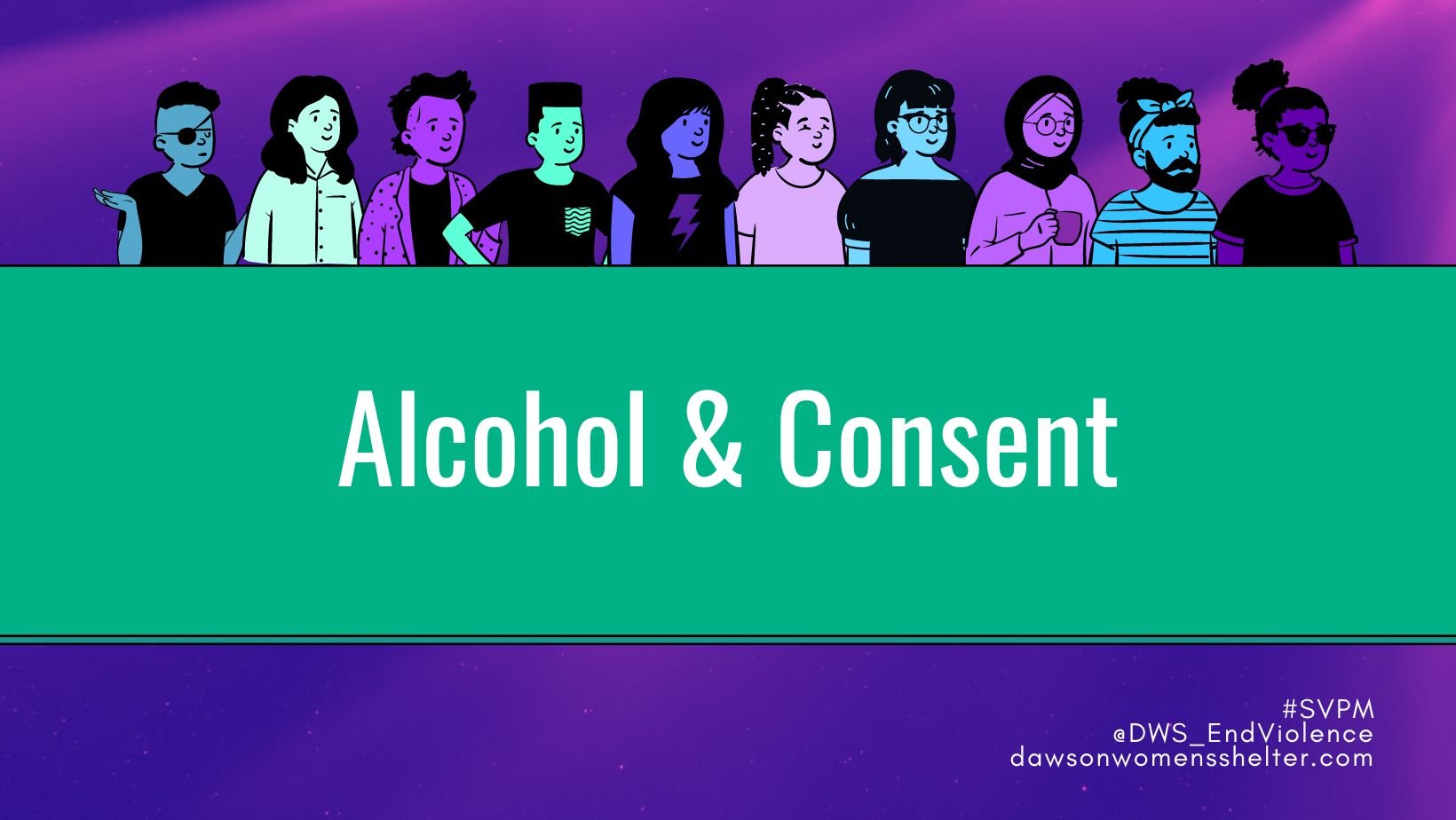 Alcohol And Consent — Dawson Womens Shelter