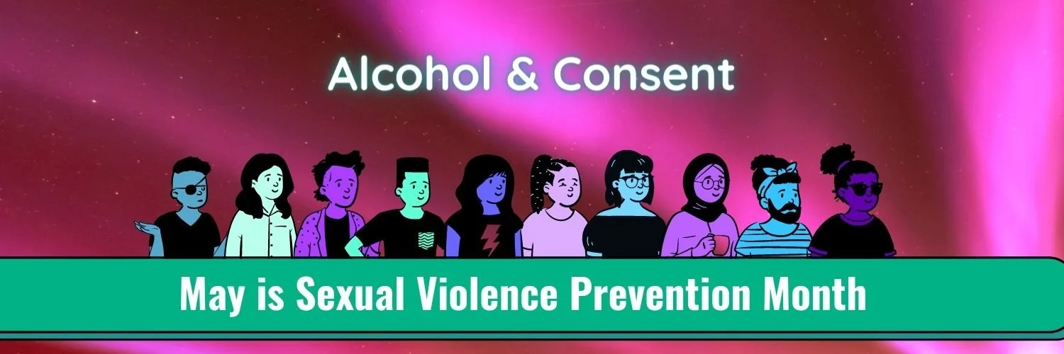 Alcohol and Consent — Dawson Women's Shelter