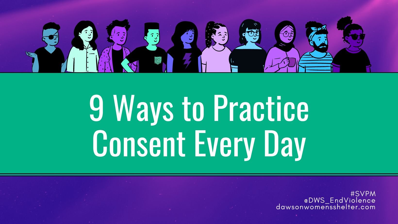 9 Ways to Practice Consent Every Day — Dawson Women's Shelter