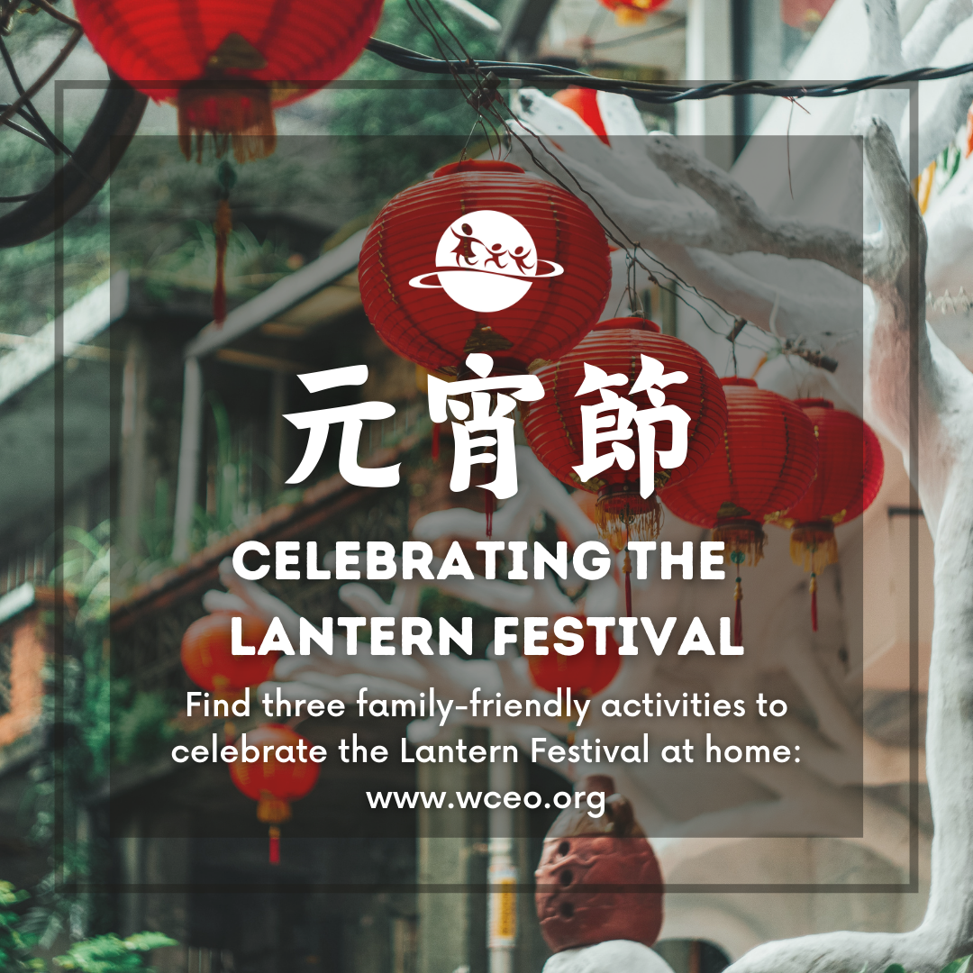 Celebrating the Lantern Festival — Wisdom Culture and Education ...