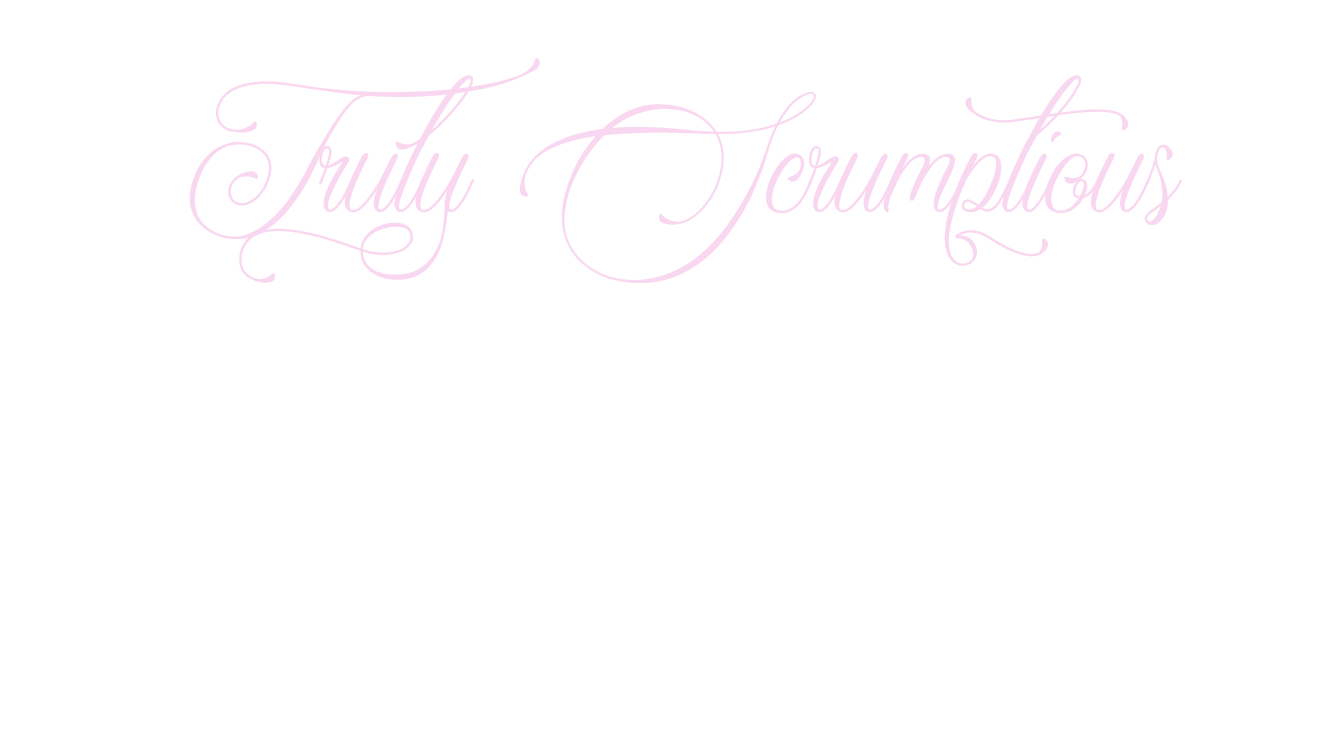 Truly Scrumptious