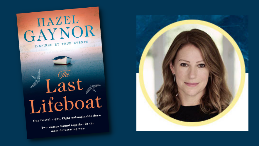 Interview with Hazel Gaynor - Author of The Last Lifeboat — Cindy L Spear