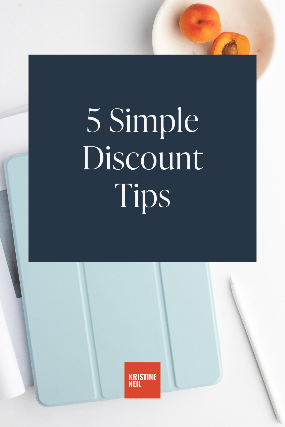 5 Simple Discount Tips • Kristine Neil • Squarespace eCommerce Expert