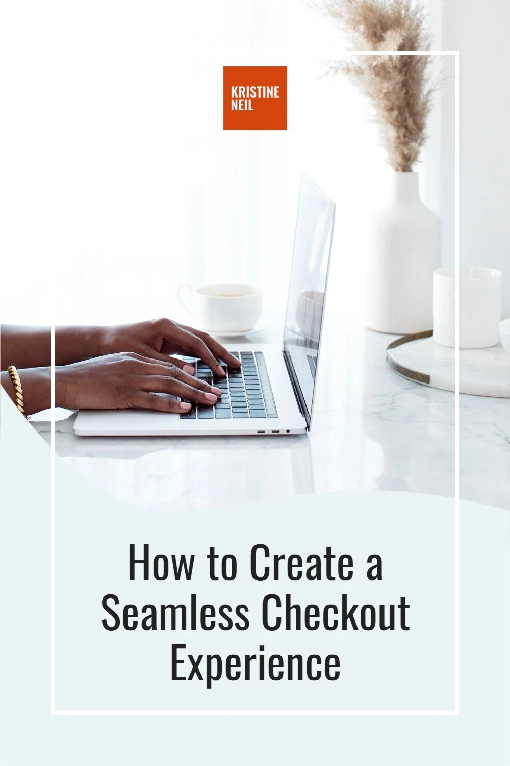 How to Create a Seamless Checkout Experience • Kristine Neil ...