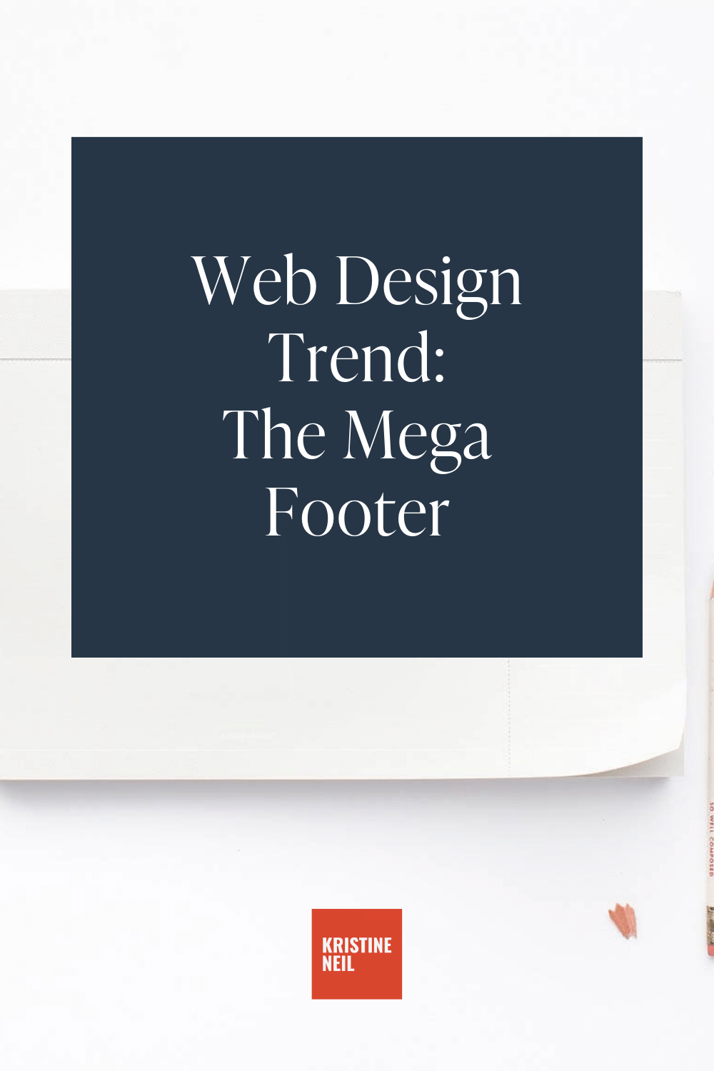 Web Design Trend: The Mega Footer • Kristine Neil • Squarespace ...