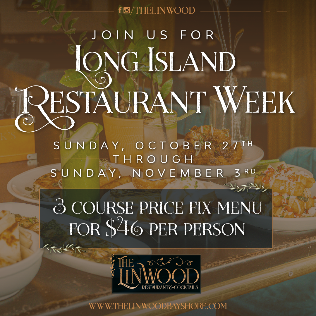 Long Island Restaurant Week — The Linwood Restaurant & Cocktails