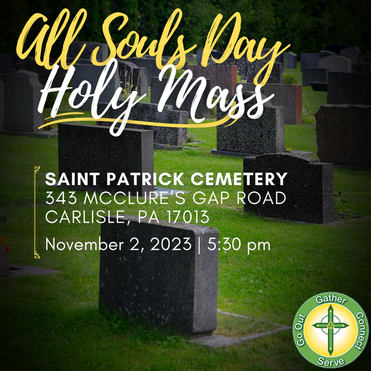 All Saints/Souls Day Masses — Saint Patrick Church