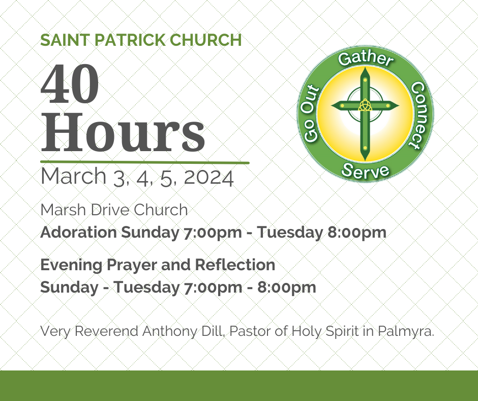 40 Hours Eucharistic Devotions — Saint Patrick Church
