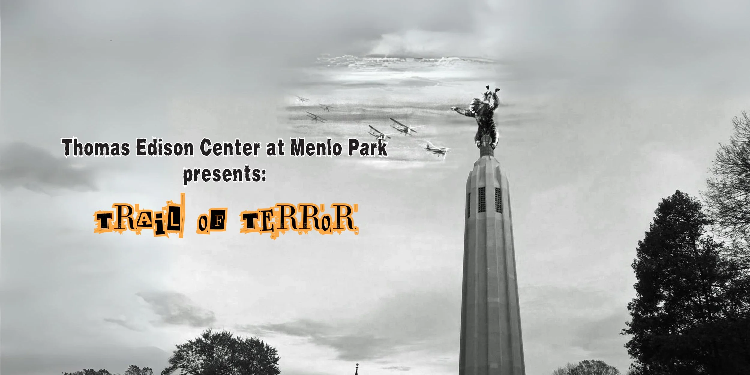 Trail of Terror 2024 - CANCELED — Thomas Edison Center at Menlo Park