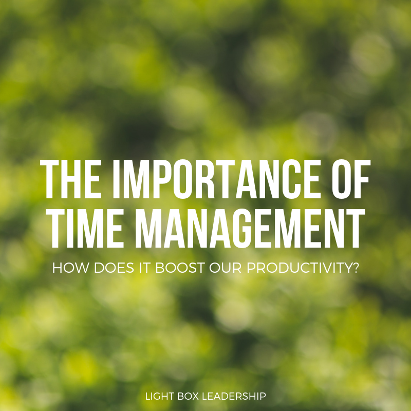 How Time Management Boosts Our Productivity — LIGHT BOX