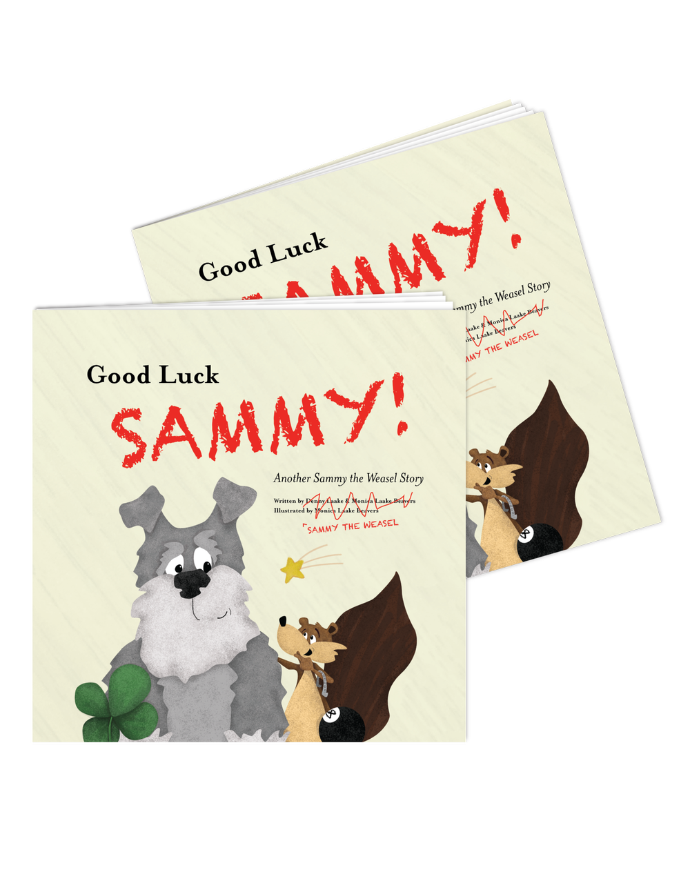Good Luck Sammy! — Sammy the Weasel