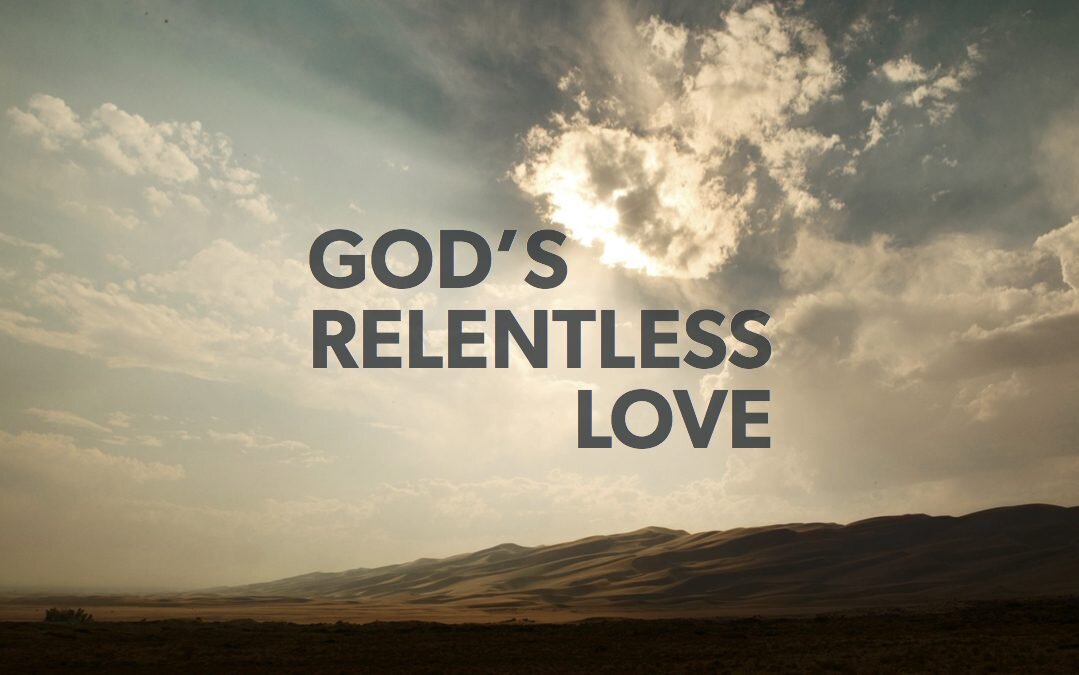 God’s Relentless Love — Simchat Yisrael