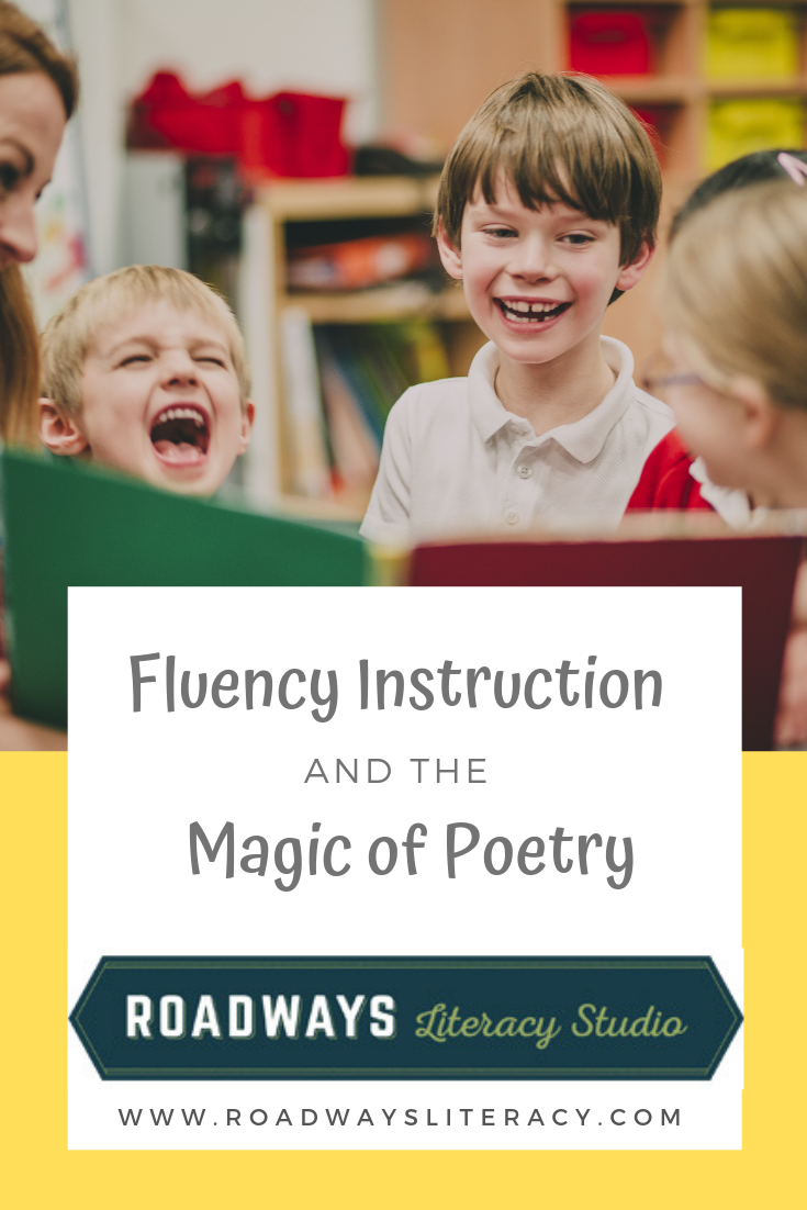 Fluency Instruction and the Magic of Poetry — Roadways Literacy Academy ...