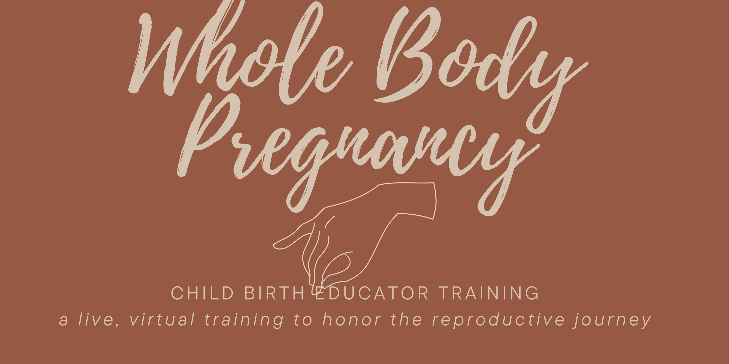 Holistic Childbirth Educator Training — Whole Body Pregnancy, LLC