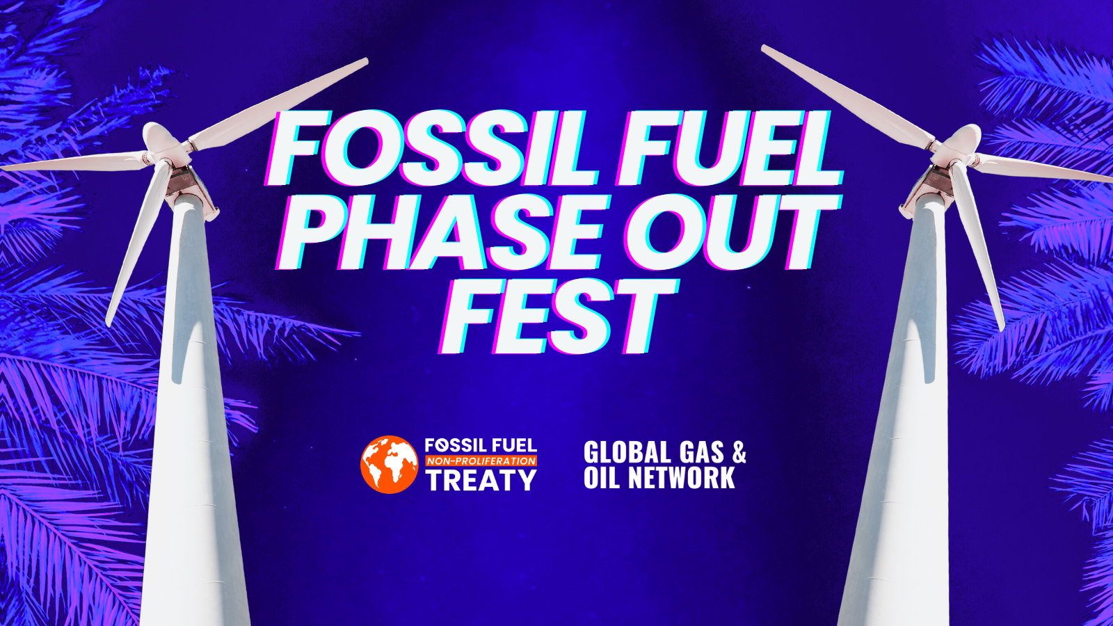 Fossil Fuel Phase-Out Fest at COP28 — The Fossil Fuel Non-Proliferation Treaty Initiative