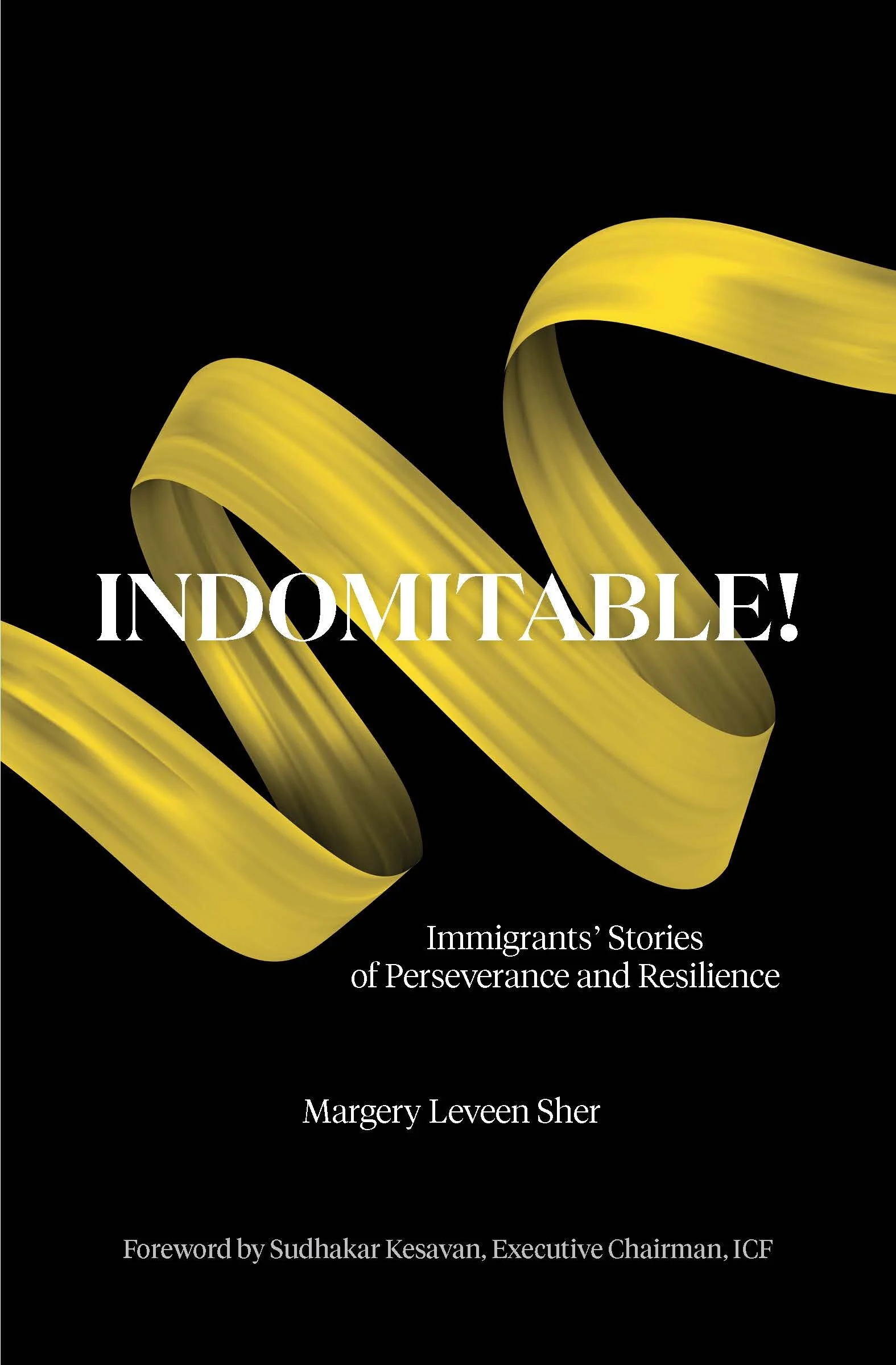 INDOMITABLE! by Margery Leveen Sher