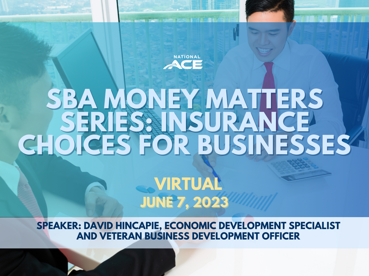 SBA Money Matters Series: Insurance Choices for Businesses — National ACE