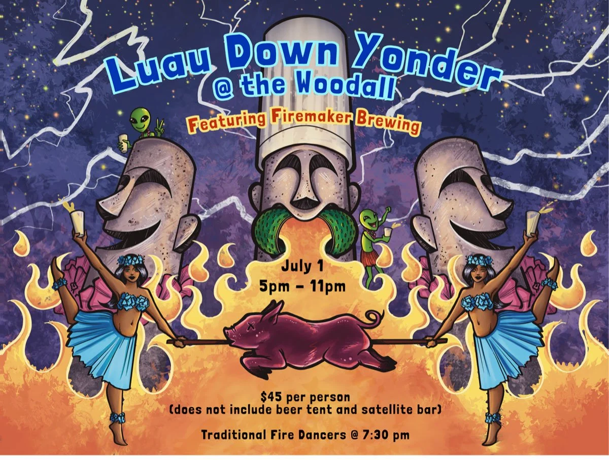 Luau Down Yonder at the Woodall Featuring Firemaker Brewing (July 1 ...