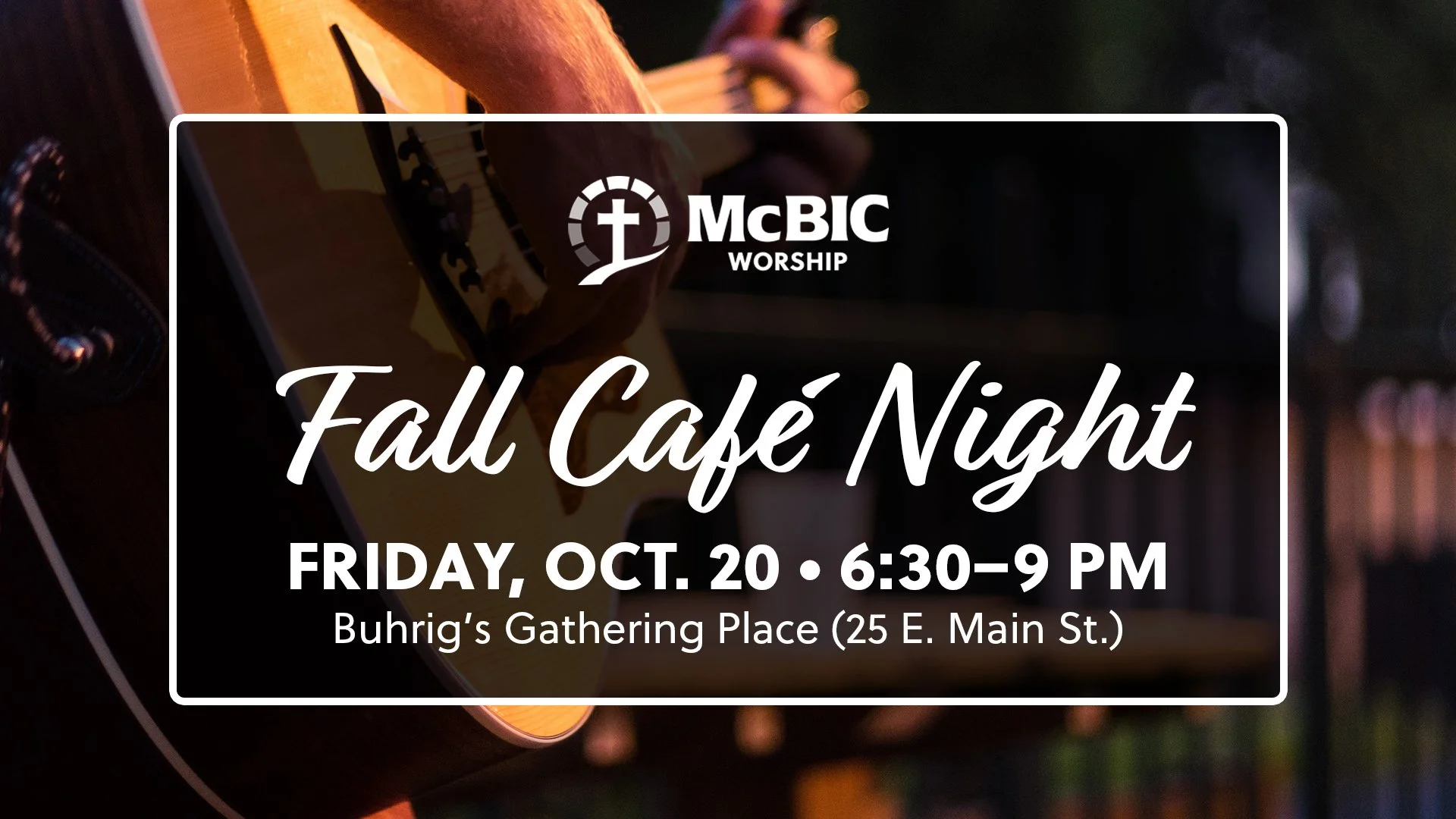 Fall Café Night — McBIC • Mechanicsburg Brethren in Christ Church