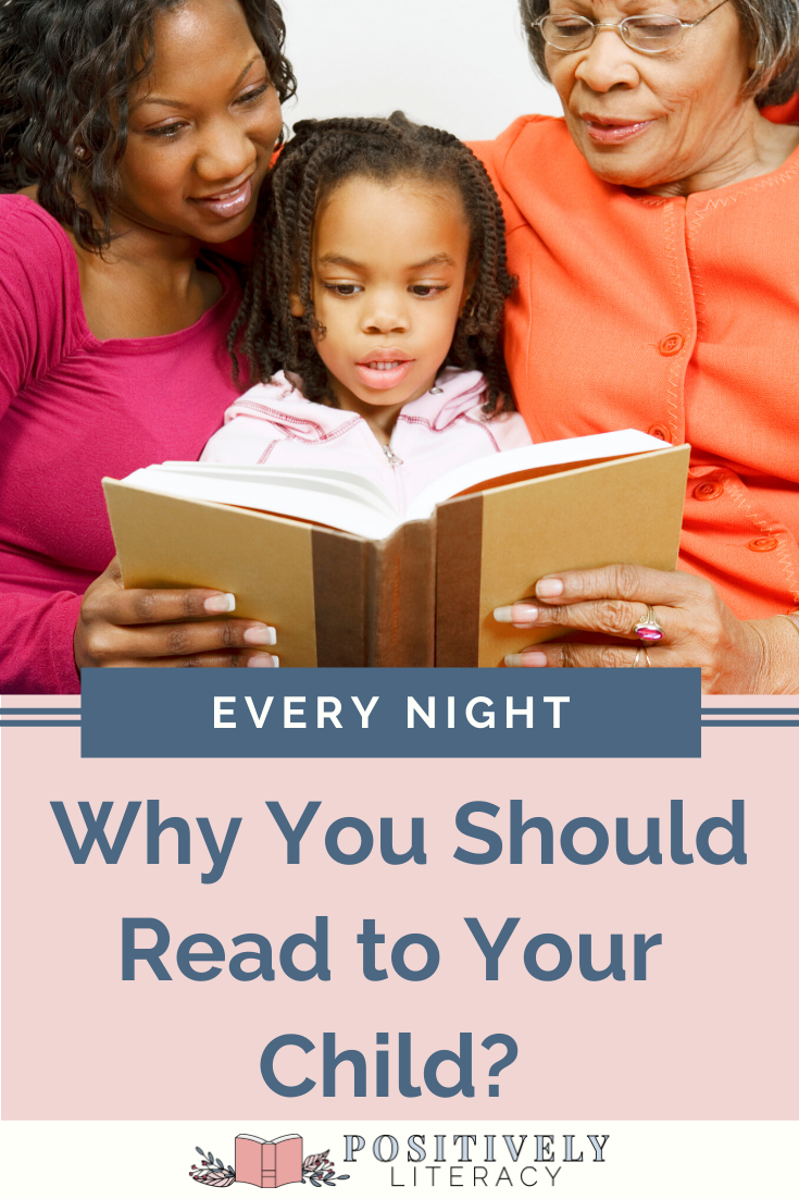 Why It Is So Important To Read To Your Child Positively Literacy
