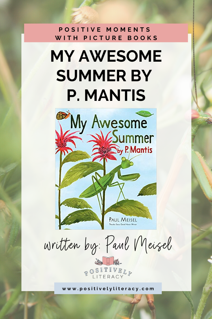 My Awesome Summer by P. Mantis — Positively Literacy
