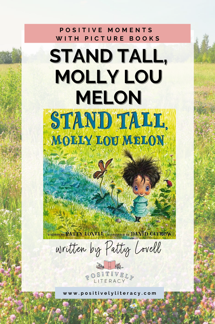 Stand Tall Molly Lou Melon — Positively Literacy