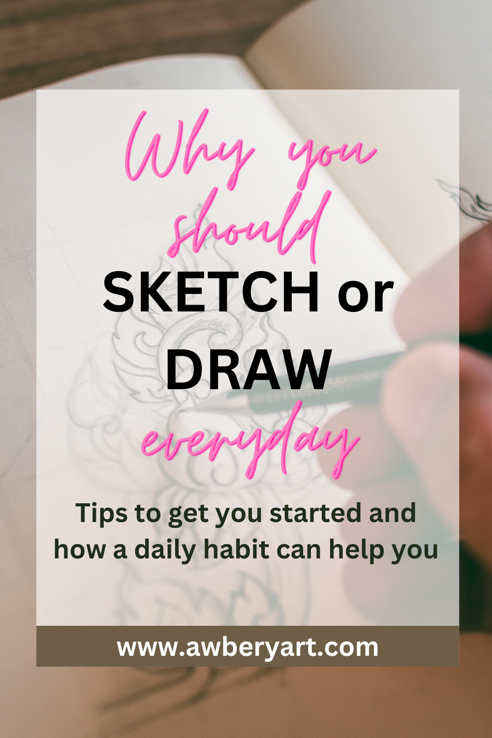 Why You Should Sketch or Draw Every Day: Unleashing Creativity and Personal Growth — Roy P ...