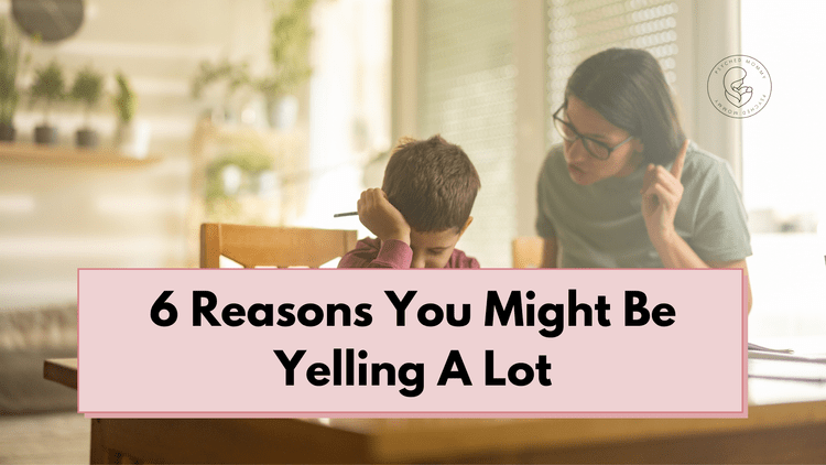 6 Reasons You Might Be Yelling A Lot — Psyched Mommy